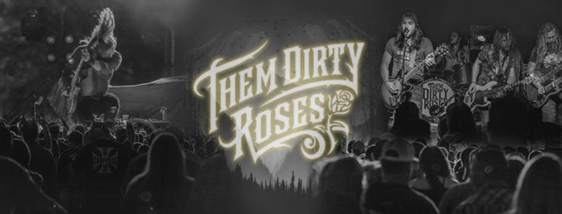 Them Dirty Roses Merchandise
